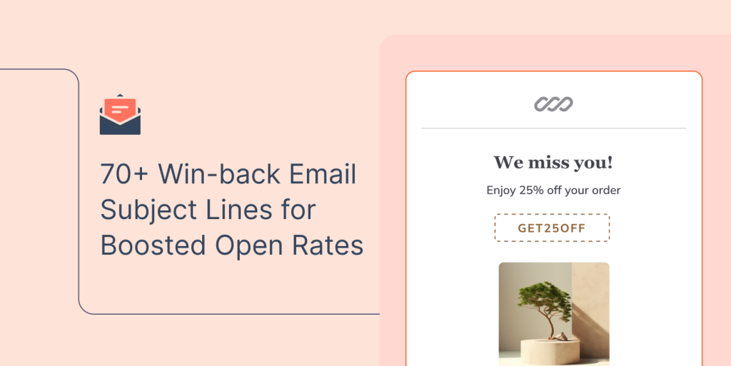 70+ Win-back Email Subject Lines for Boosted Open Rates