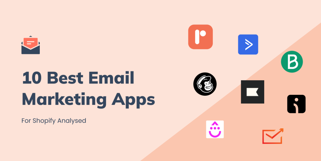 10 Best Email Marketing Apps For Shopify
