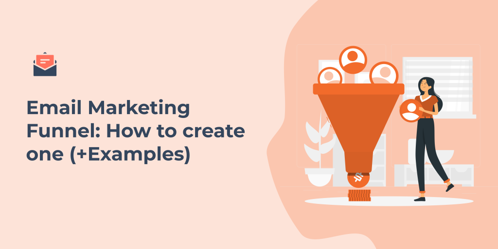 Email Marketing Funnel: How to create + Examples
